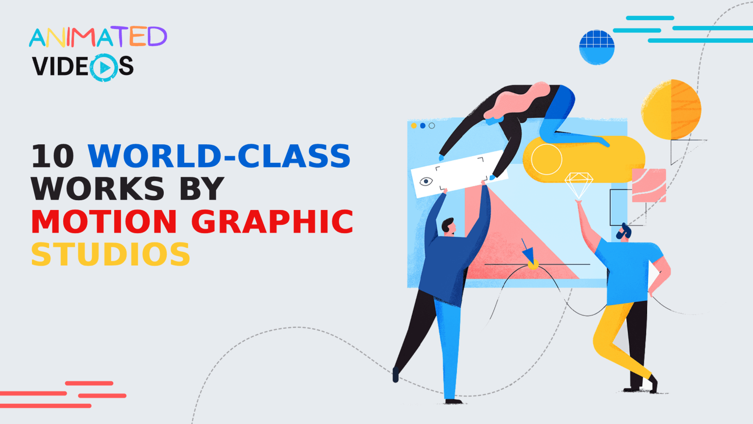 Top 10 World-class Works by Motion Graphic Studios